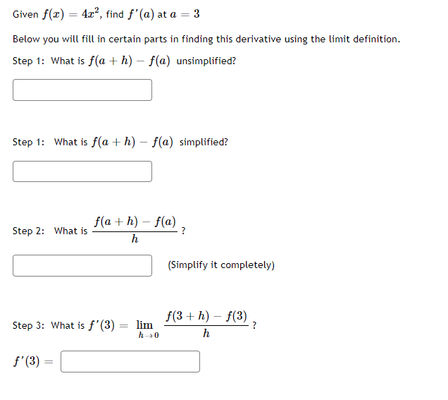 Solved Given f(x)=4x2, find f′(a) at a=3 Below you will fill | Chegg.com