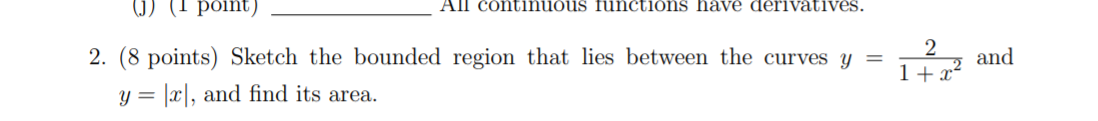 Solved (J) (1 point) All continuous functions have | Chegg.com