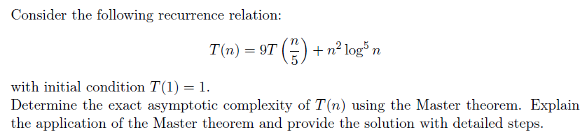 Solved Consider the following recurrence relation: | Chegg.com