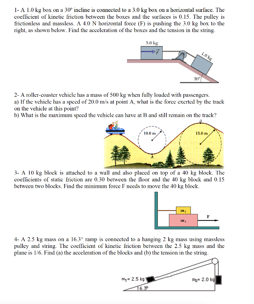 Solved 1- A 1.0 kg box on a 30° incline is connected to a | Chegg.com