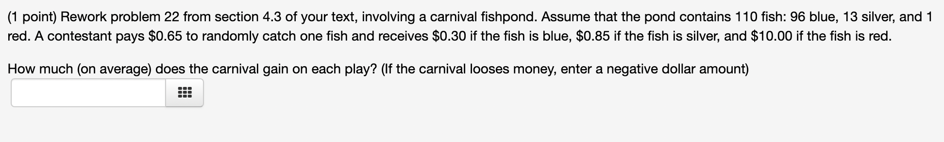 Solved (1 point) Rework problem 22 from section 4.3 of your | Chegg.com