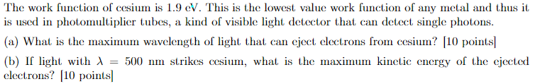 Solved The work function of cesium is 1.9eV. ﻿This is the | Chegg.com