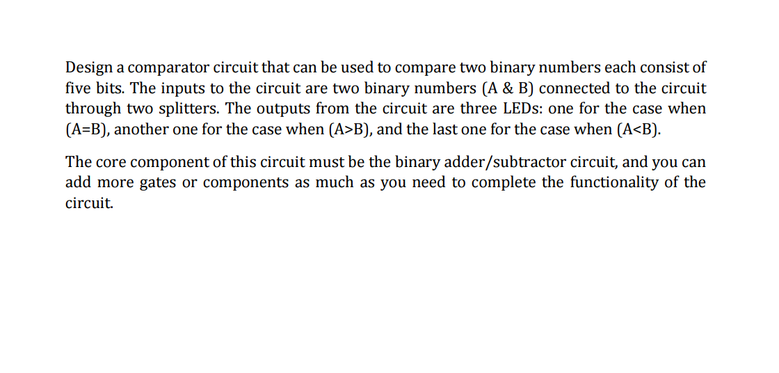 Solved Design a comparator circuit that can be used to | Chegg.com