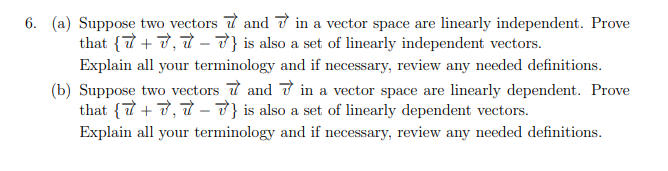 Solved 6. (a) Suppose two vectors 7 and 7 in a vector space | Chegg.com