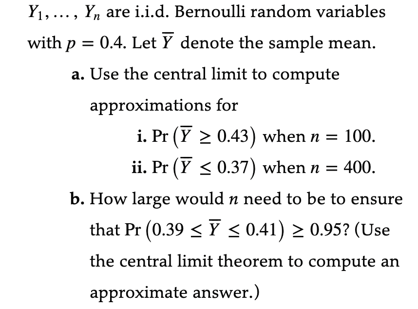 Solved …,Yn are i.i.d. Bernoulli random variables p=0.4. Let | Chegg.com