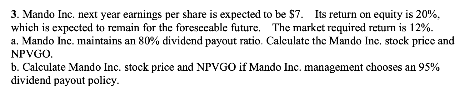 Solved 3. Mando Inc. next year earnings per share is | Chegg.com