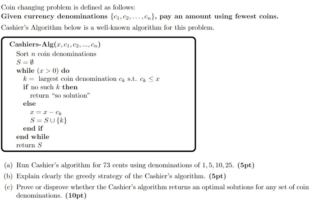 Coin changing problem is defined as follows: Given | Chegg.com