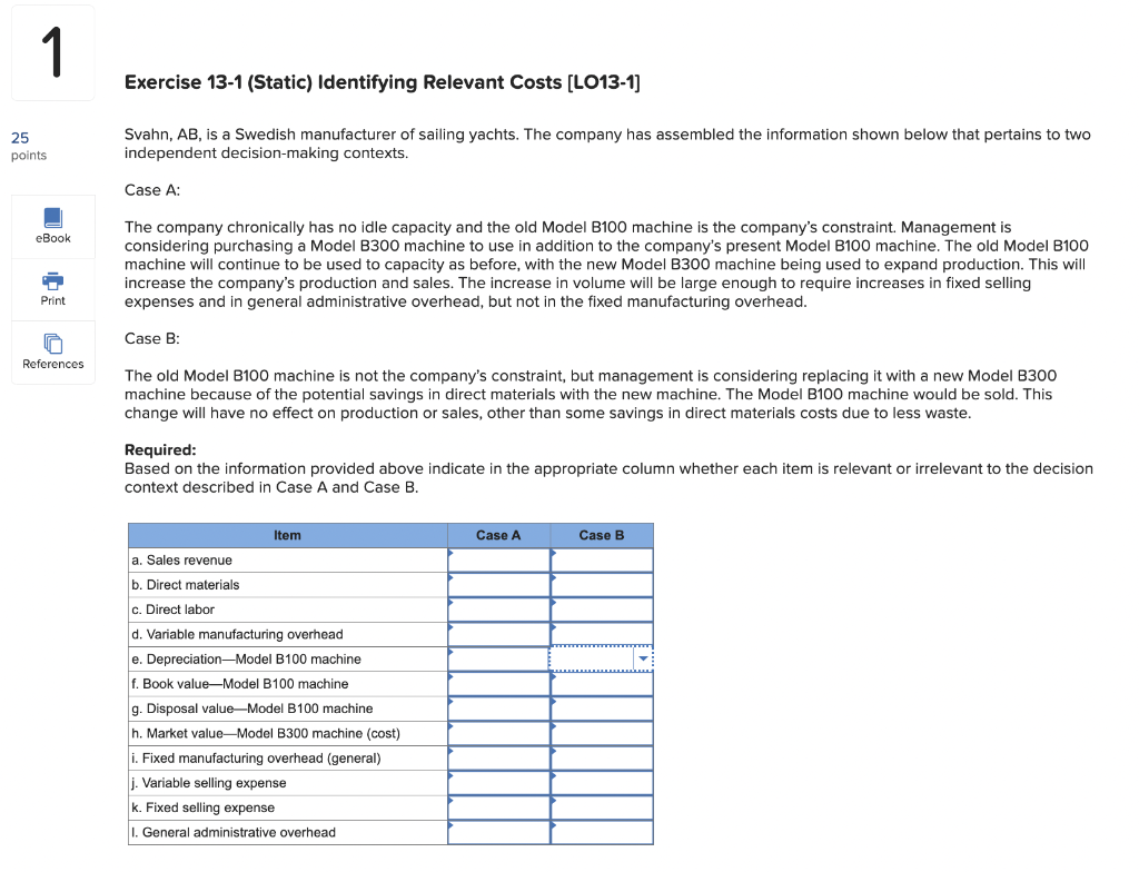 Solved Exercise 13-1 (Static) Identifying Relevant Costs | Chegg.com