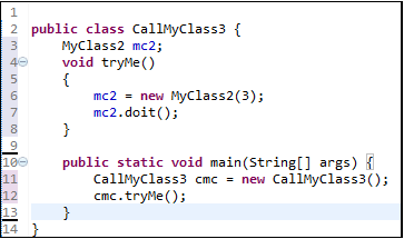 Solved 1 2 public class CallMyClass3 { 3 MyClass2 mc2; 40 | Chegg.com