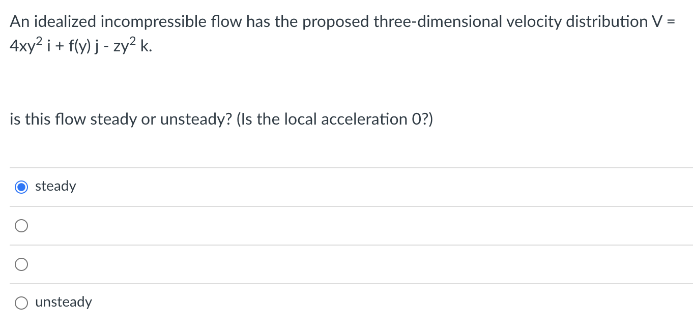 Solved An idealized incompressible flow has the proposed | Chegg.com