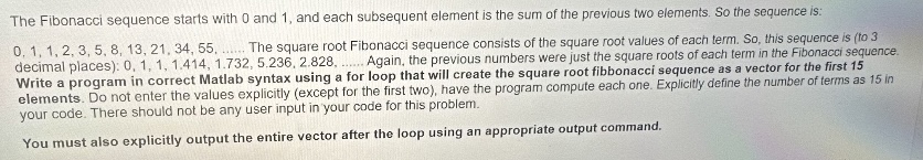 Solved The Fibonacci sequence starts with 0 and 1 , and each | Chegg.com