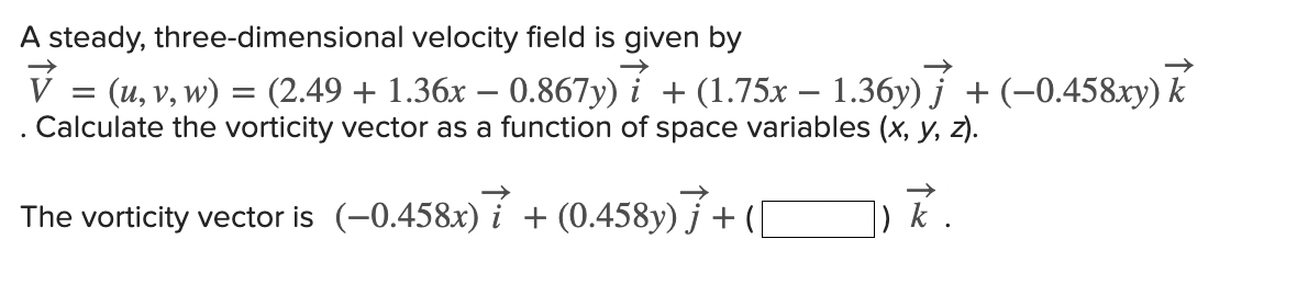 Solved A steady, three-dimensional velocity field is given | Chegg.com