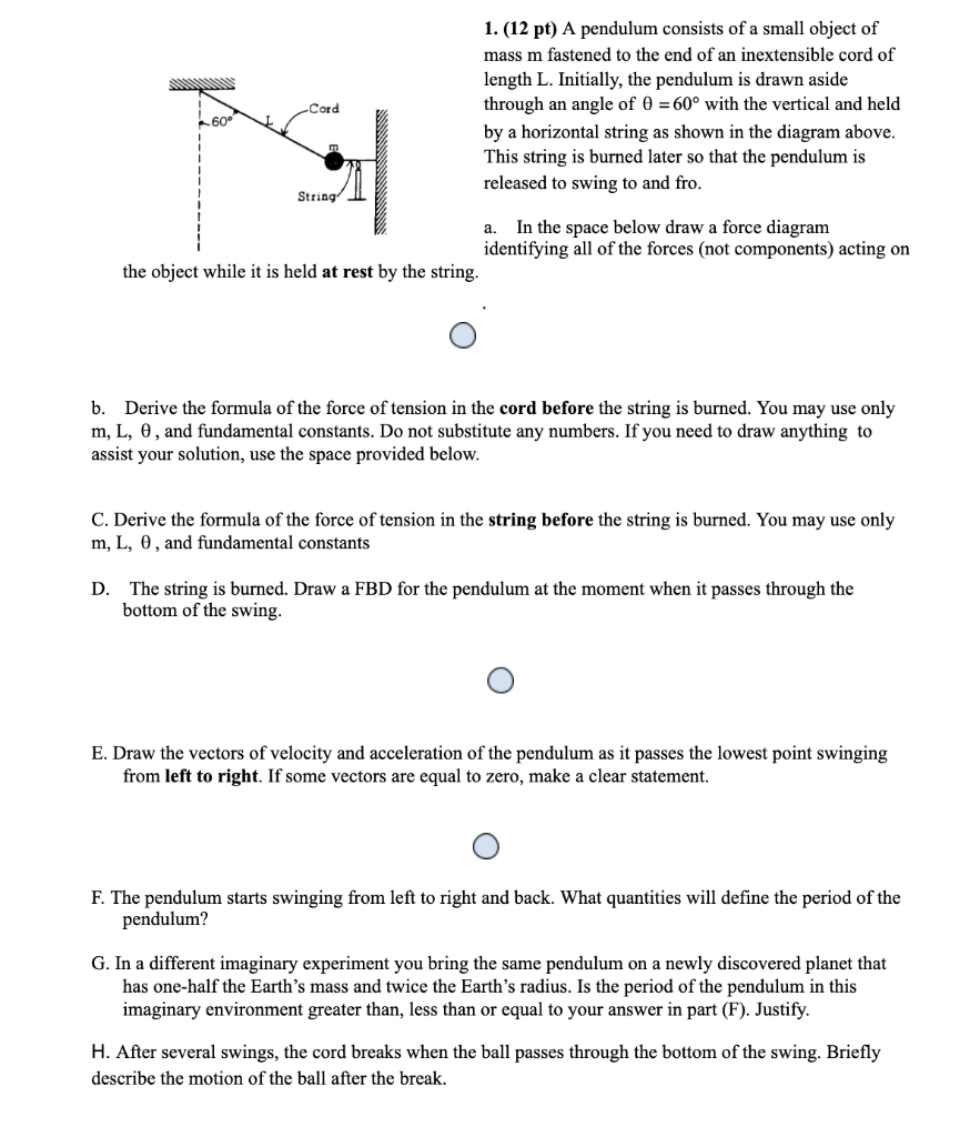 Solved SSSSSSSS Cord 1. (12 pt) A pendulum consists of a | Chegg.com