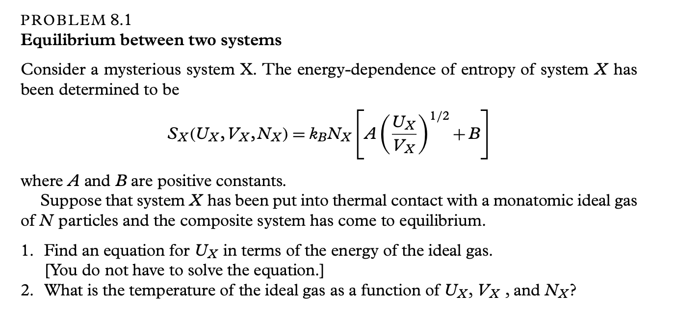 Solved PROBLEM 8.1 Equilibrium between two systems Consider | Chegg.com