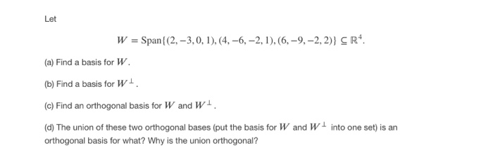 Solved Let W Span((2,-3,0, , (4,-6,-2, 1), (6,-9,-2,2)) CR. | Chegg.com