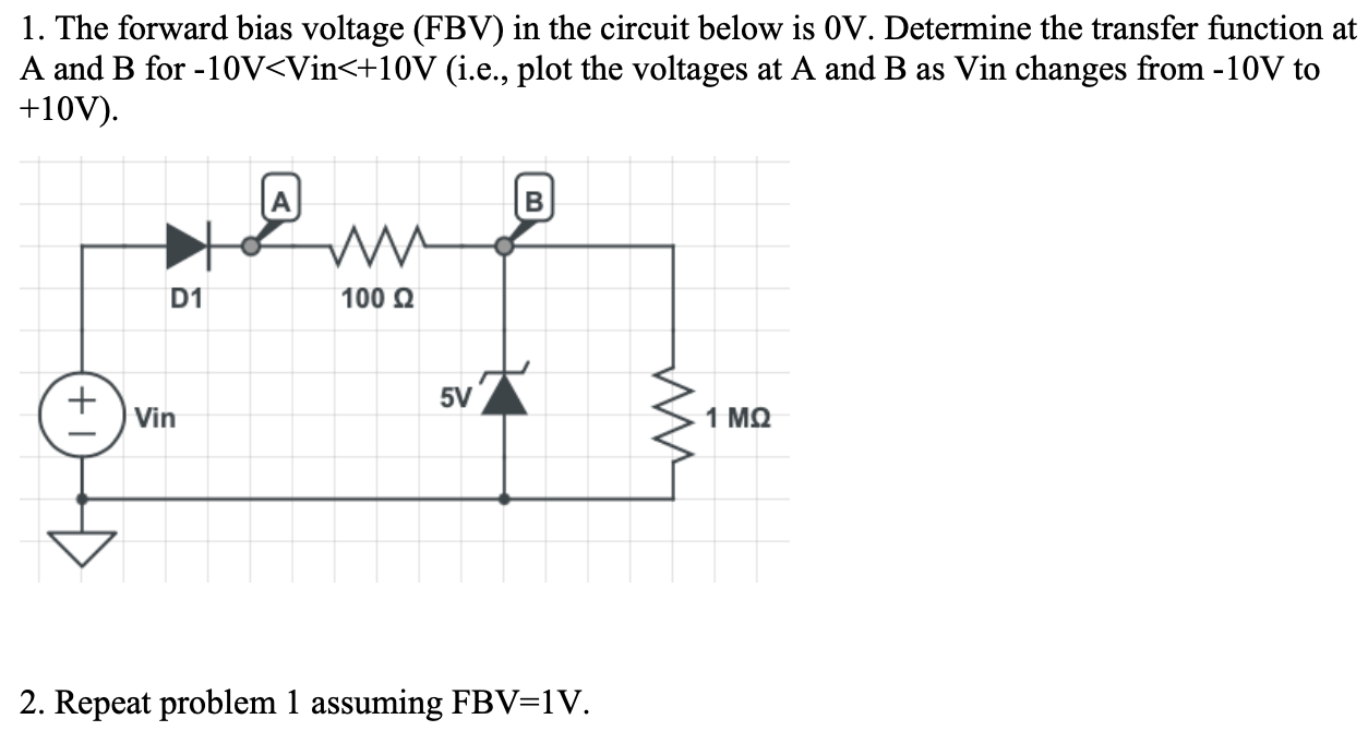 Solved 1. The forward bias voltage (FBV) in the circuit | Chegg.com