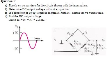 Solved )Sketch vo versus time for the circuit shown withthe | Chegg.com
