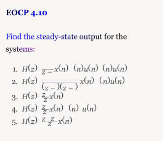 Solved Find the steady-state output for the systems: 1. | Chegg.com