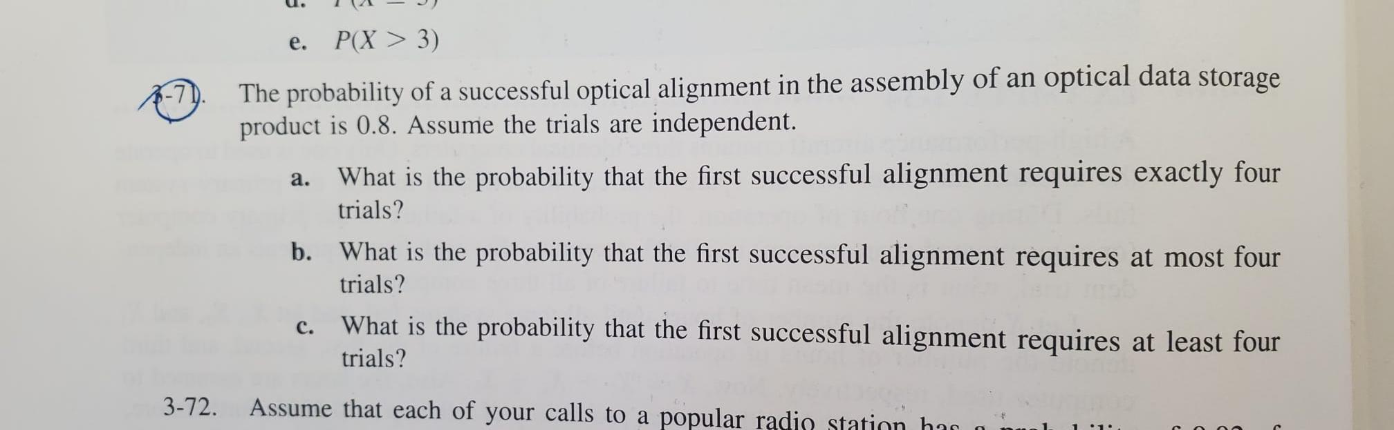 Solved e. -71 P(X > 3) The probability of a successful | Chegg.com