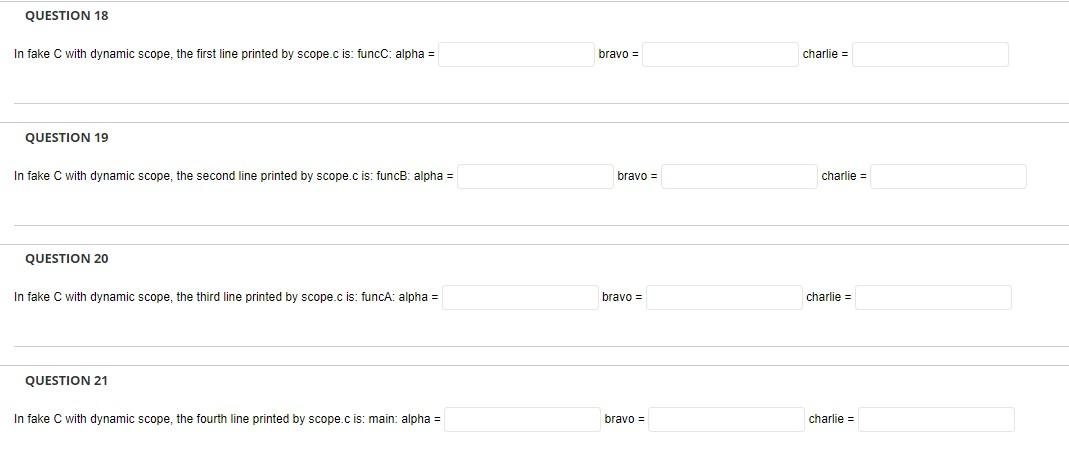 Solved In fake C with dynamic scope, the first line printed | Chegg.com