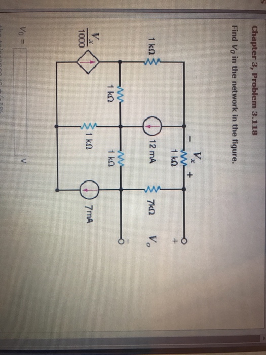 Solved Chapter 3, Problem 3.118 Find Vo in the network in | Chegg.com