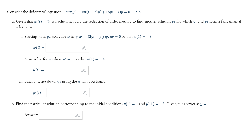 Solved Consider the differential equation: 56ty" – 16t(t + | Chegg.com