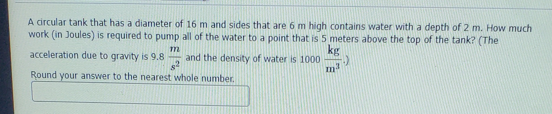 Solved A circular tank that has a diameter of 16 m and sides | Chegg.com
