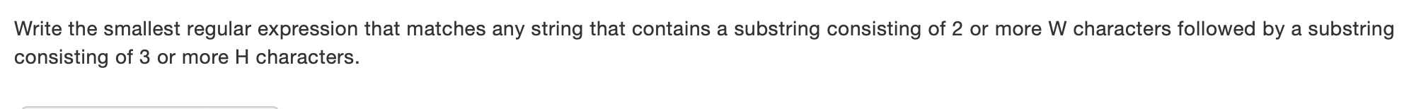 Solved Write the smallest regular expression that matches | Chegg.com