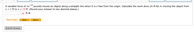 Solved A variable force of 4x .-2 pounds moves an object | Chegg.com