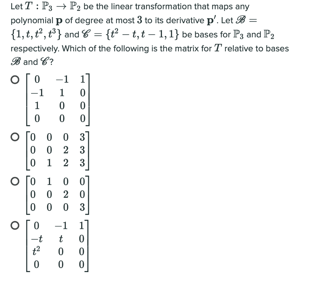 Solved Let T :P3 → P2 be the linear transformation that maps | Chegg.com