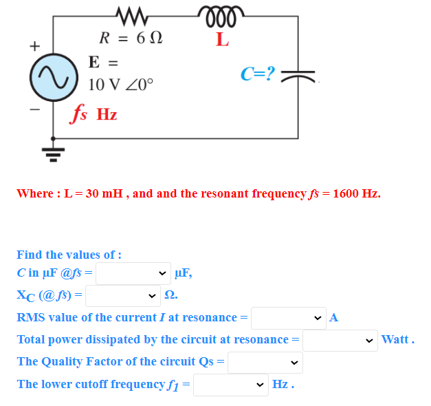 Solved Where : L=30mH, ﻿and and the resonant frequency | Chegg.com