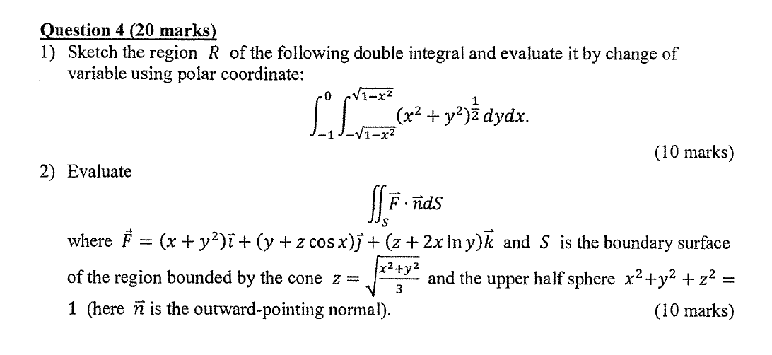 Solved Question 4 (20 marks) 1) Sketch the region R of the | Chegg.com Solved Question 4 (20 marks) 1) Sketch the region R of the | Chegg.com