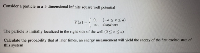 Solved Consider A Particle In A 1 Dimensional Infinite