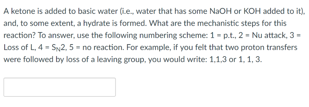 Solved A ketone is added to basic water (ie, water that has | Chegg.com