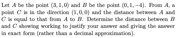 Solved Let A be the point (3,1,0) and B be the point | Chegg.com