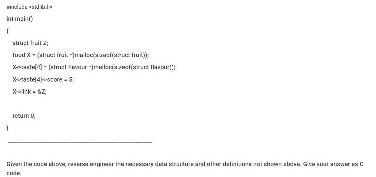 Solved #include int main() { struct fruit z; food X = | Chegg.com