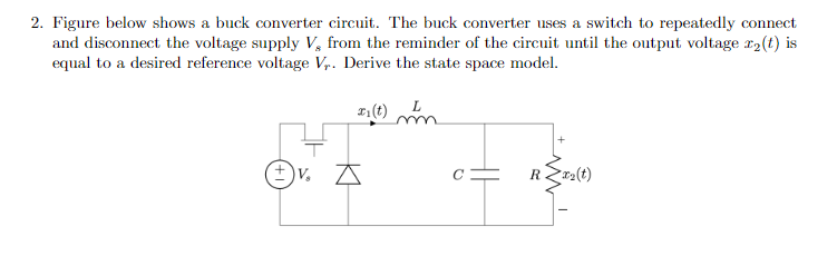 Solved Figure below shows a buck converter circuit. The buck | Chegg.com