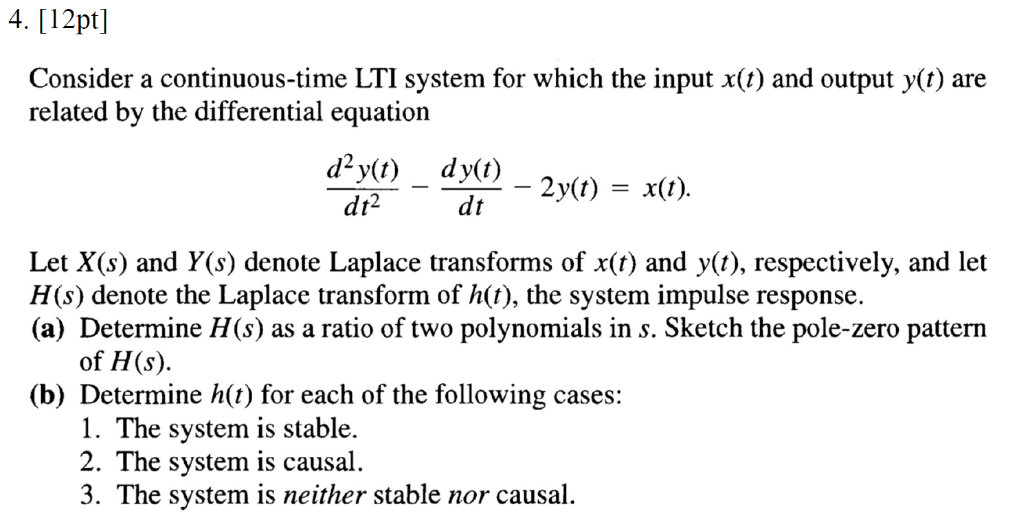 Solved 4. [12pt] Consider a continuous-time LTI system for | Chegg.com