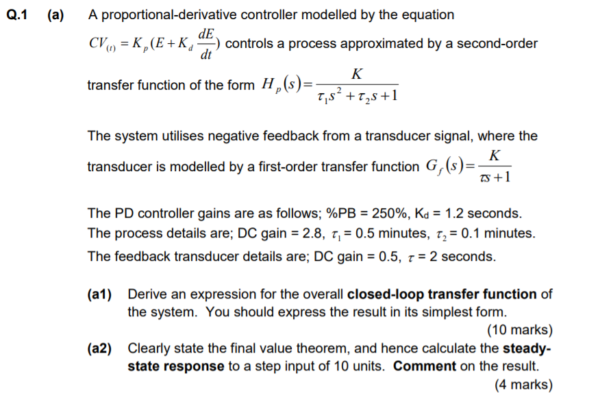 Solved Q.1 (a) A proportional-derivative controller modelled | Chegg.com