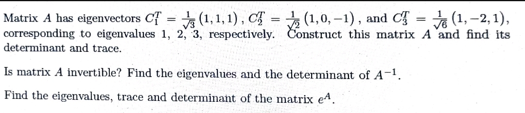 Solved Matrix A has eigenvectors | Chegg.com
