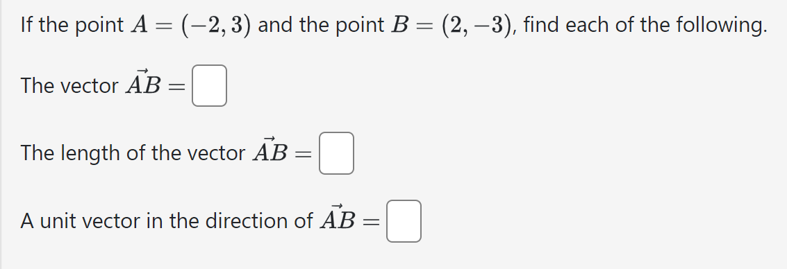 Solved If the point A=(−2,3) and the point B=(2,−3), find | Chegg.com