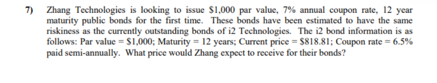 Solved Zhang Technologies is looking to issue $1,000 par | Chegg.com