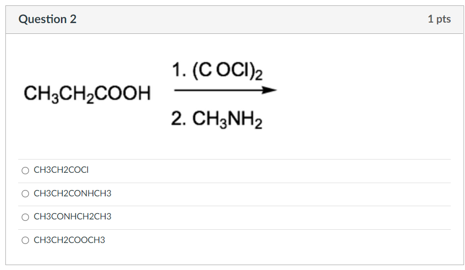 Solved Question 1 1 pts 1. SOCI2 CH3CH2COOH 2. | Chegg.com