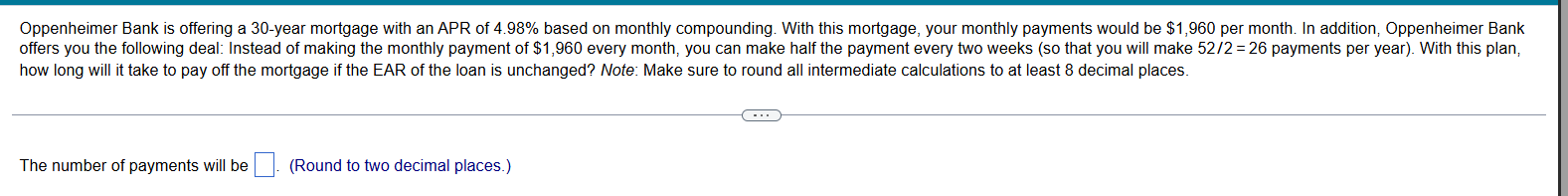 Oppenheimer Bank is offering a 30-year mortgage with | Chegg.com
