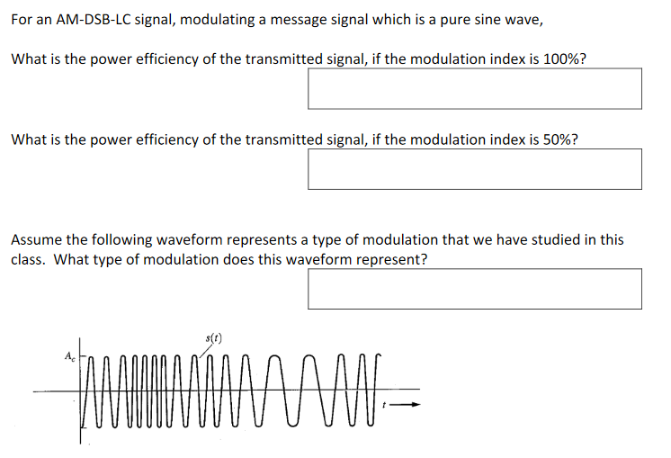 Solved For an AM-DSB-LC signal, modulating a message signal | Chegg.com
