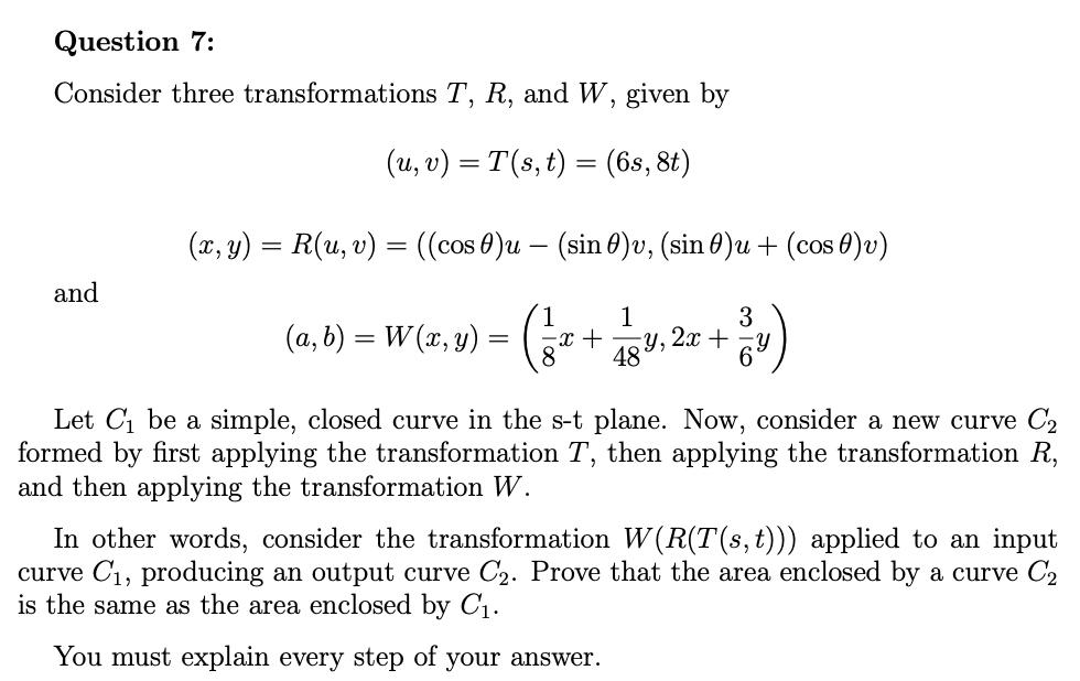 Solved Question 7 Consider Three Transformations T R And