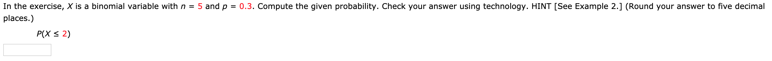 Solved In the exercise, X is a binomial variable with n = 5 | Chegg.com