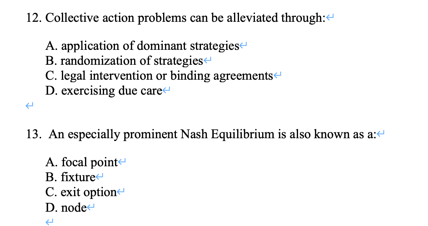Solved 12. Collective action problems can be alleviated | Chegg.com