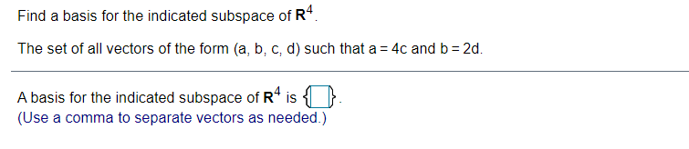 Solved Find a basis for the indicated subspace of R4 The set | Chegg.com