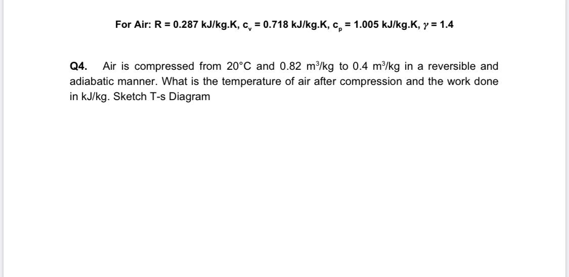 Solved For Air: R = 0.287 kJ/kg.K, c, = 0.718 kJ/kg.K, c = | Chegg.com